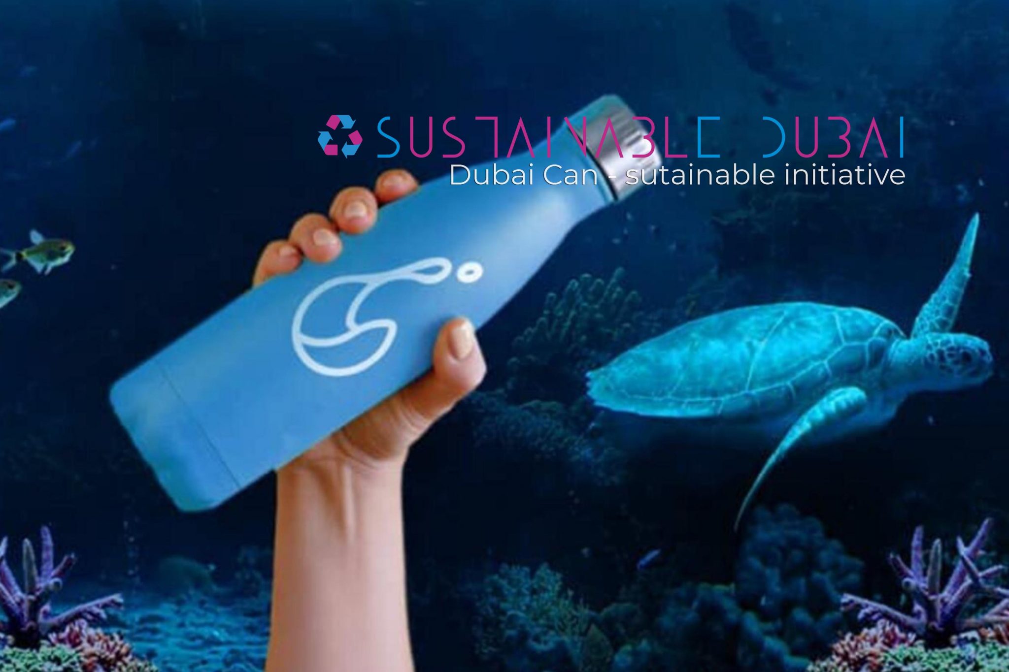 Dubai Can: A Sustainable Initiative to Reduce Plastic Waste ...